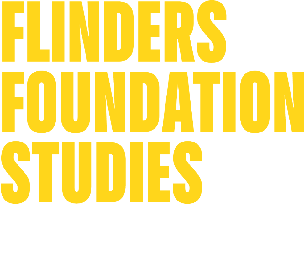 Foundation Studies - Your Pathway into University - Flinders University